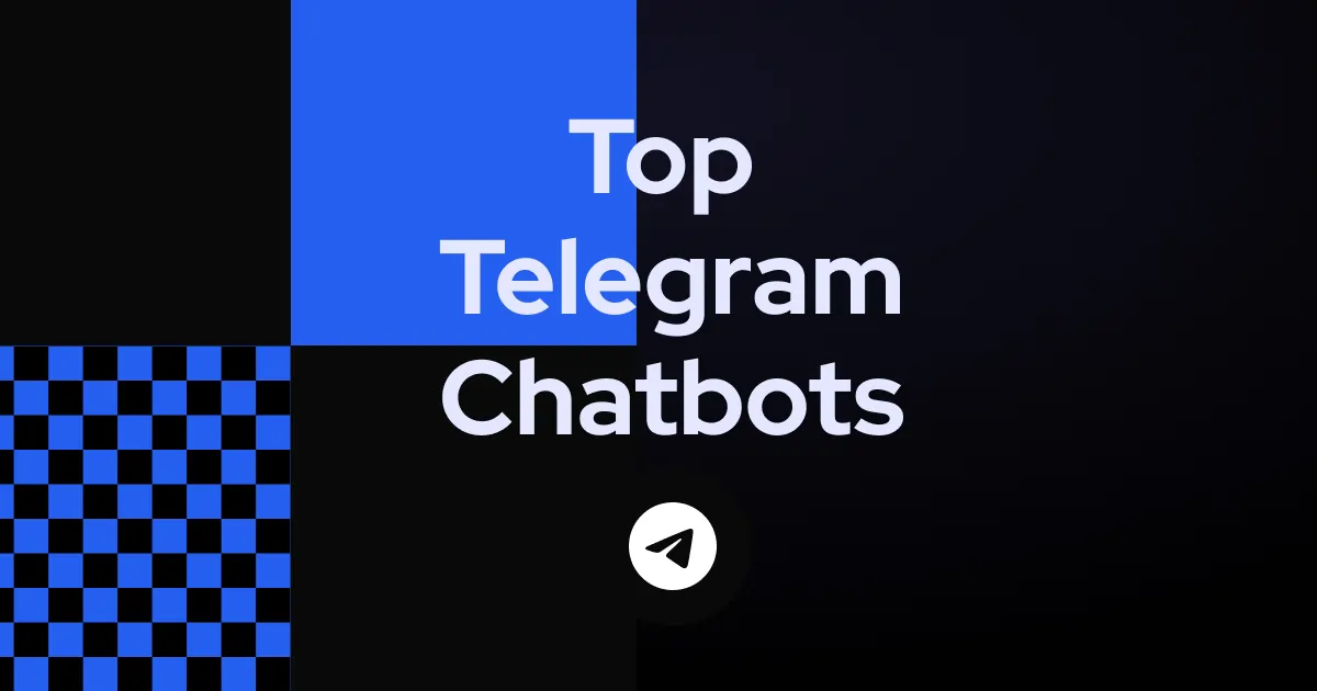 Top 9 Telegram Chatbots (2025)